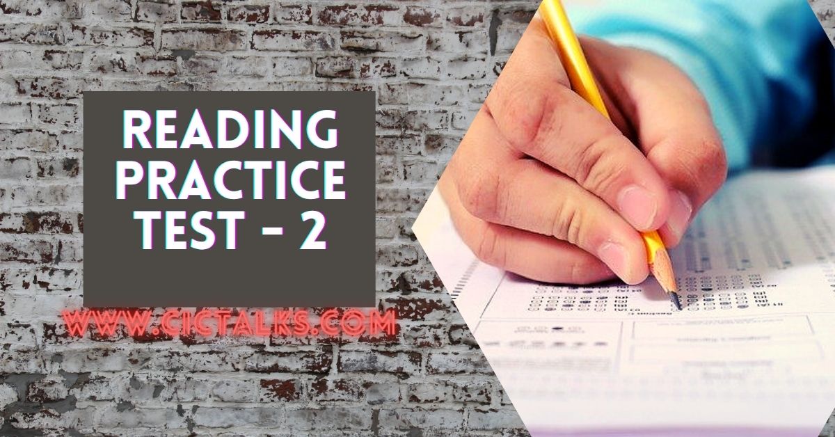 IELTS Academic Reading Practice TEST - 2 – CIC Talks