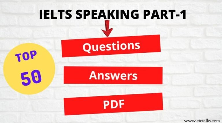 (Top 50) IELTS Speaking Part-1 Questions and Answers