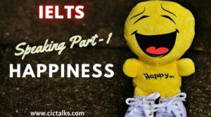 IELTS Speaking Part 1-Happiness/Feel Happy [Answers+Band 9 Vocabulary]