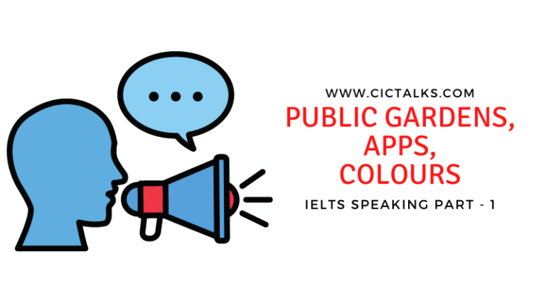 Public gardens & Parks, Apps, Colours (Speaking Part 1)