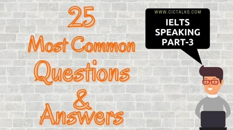 25 Most Common IELTS Speaking 2022 Follow-up Q & A